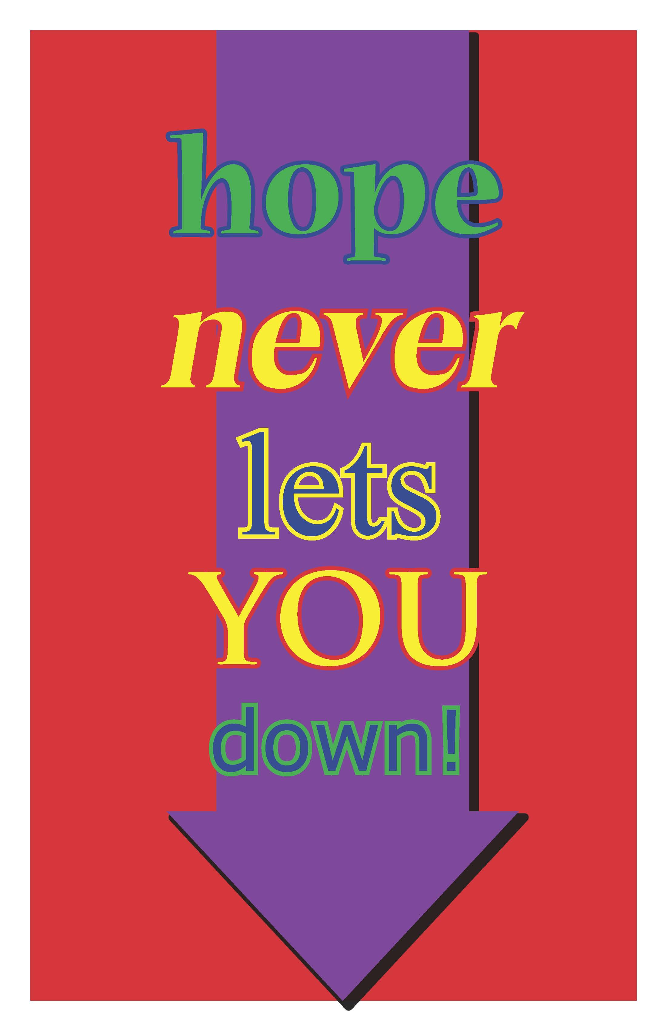 Hope Never Lets You Down - Quest Leadership Dynamics Hope Never Lets You Down - Quest Leadership Dynamics